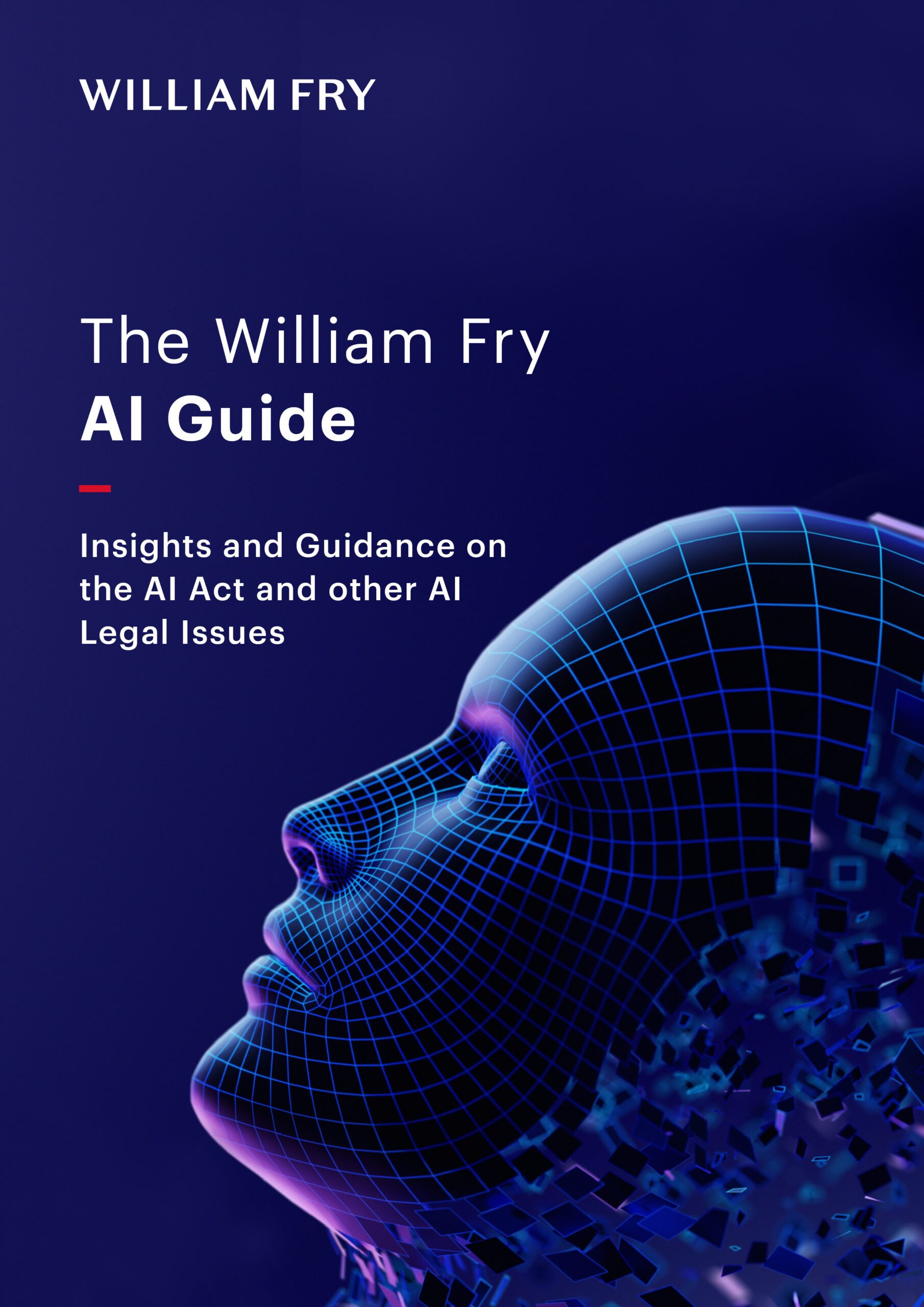 The William Fry AI Guide - WILLIAM FRY