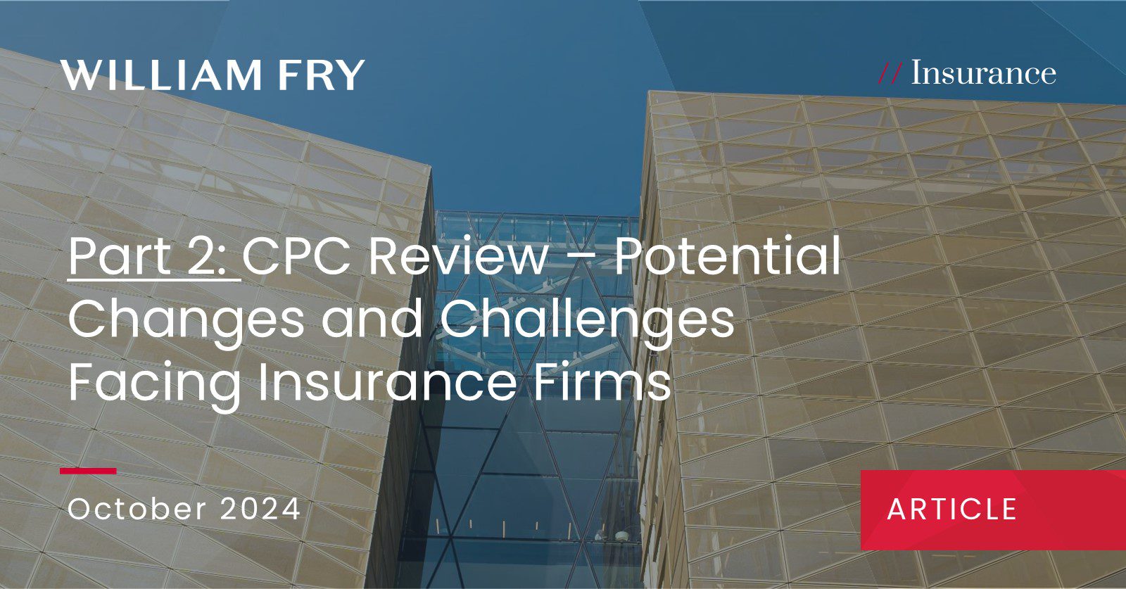 Part 2: CPC Review – Potential Changes and Challenges Facing Insurance ...