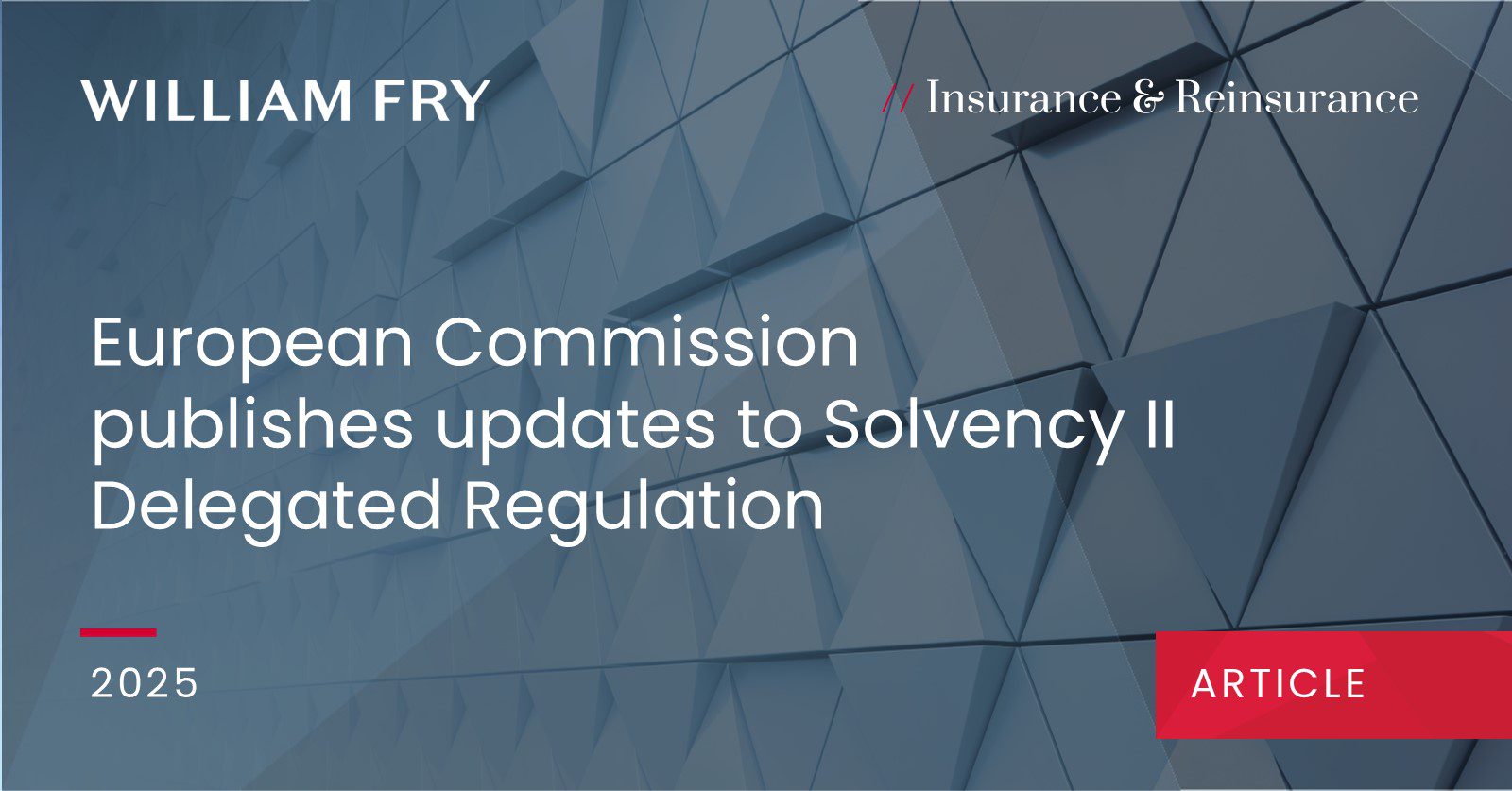 European Commission publishes updates to Solvency II Delegated ...